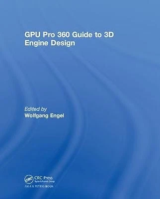 GPU PRO 360 Guide to 3D Engine Design - 9780815390794 £154.37 - PicClick UK