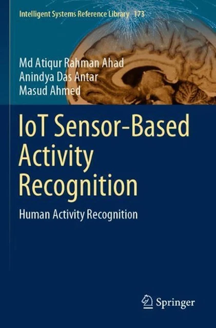 Iot Sensor Based Activity Recognition Human Activity Recognition By Anindya Das £169 49