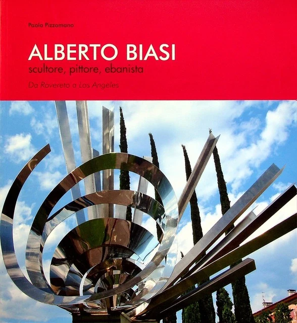 ALBERTO BIASI SCULTORE pittore ebanista: da Rovereto a Los Angeles. EUR ...