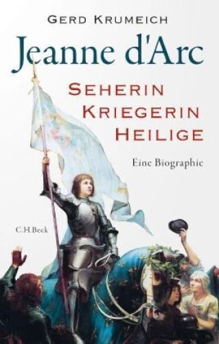 JEANNE D'ARC SEHERIN, Kriegerin, Heilige. Eine Biographie 6197 EUR 28,00 - PicClick FR