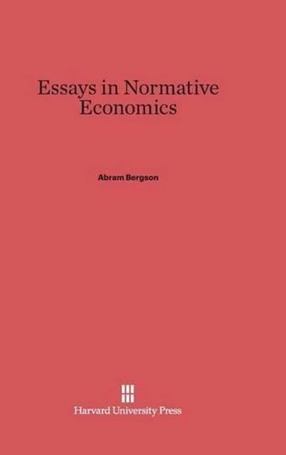 ESSAIS EN ÉCONOMIE normative par Abram Bergson (anglais) livre rigide ...