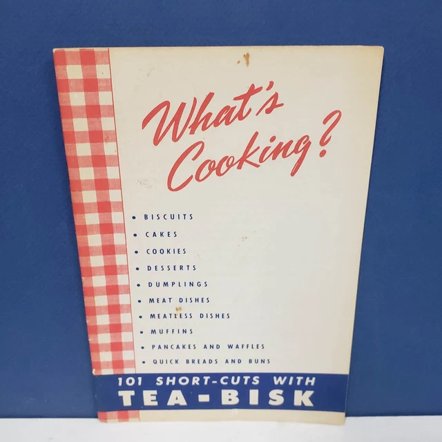 WHAT'S COOKING? 101 SHORT-CUTS WITH TEA-BISK recipes using Monarch ...