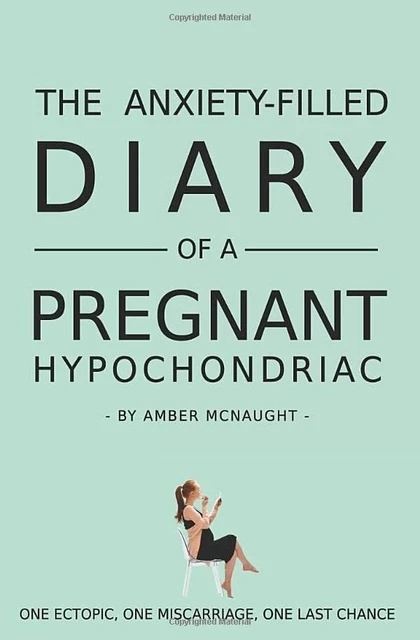 THE ANXIETY FILLED Diary of a Pregnant Hypochondriac: One ectopi £8.36 ...