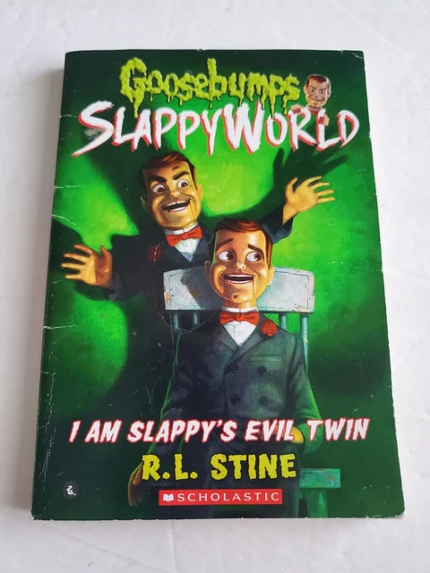 GOOSEBUMPS SLAPPY WORLD - I Am Slappy's Evil Twin Book by R.L. Stine ...