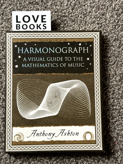 HARMONOGRAPH A VISUAL Guide to the Mathematics of Music 9781904263364 £3.00 - PicClick UK
