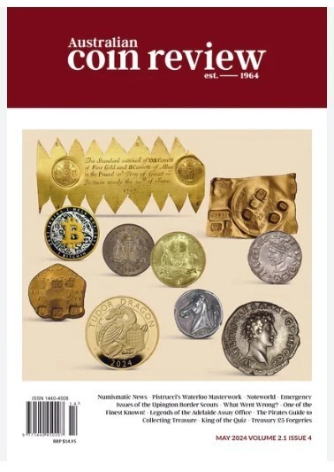 AUSTRALIAN COIN REVIEW Magazine Issue May 2024/ VOL 2.1 ISSUE 4 EUR 12 ...