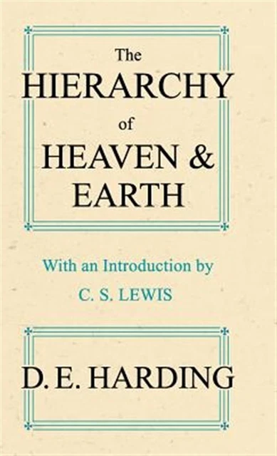 THE HIERARCHY OF Heaven and Earth by Harding, Douglas Edison Edison ...