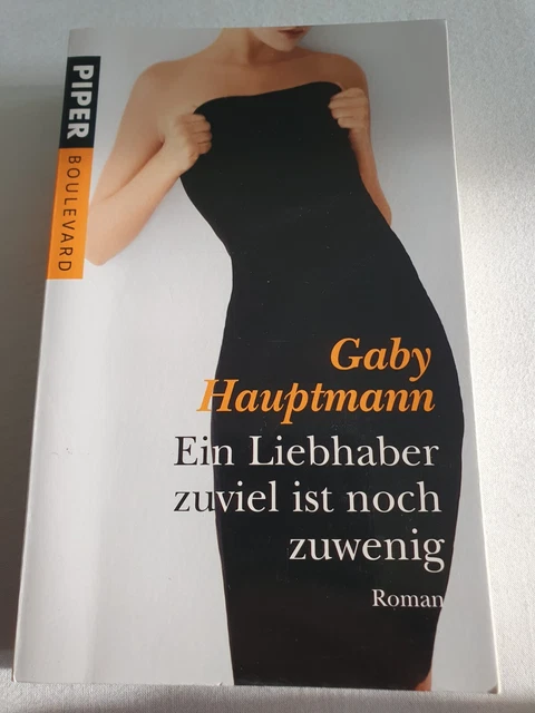 EIN LIEBHABER ZUVIEL ist noch zuwenig : Roman von Gabi Hauptmann EUR 1 ...