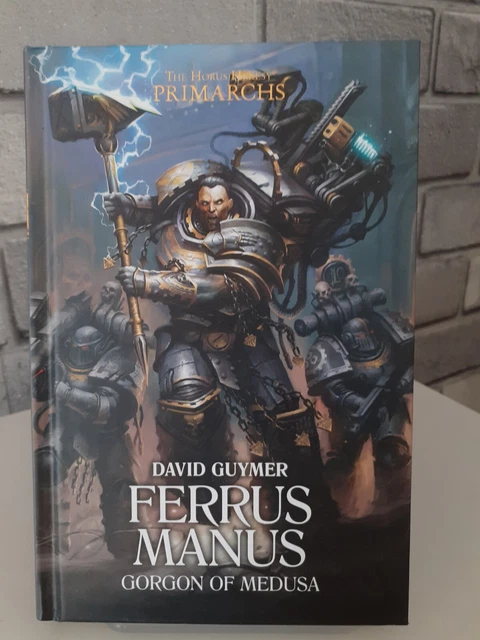 FERRUS MANUS GORGON Of Medusa Primarch Novel Horus Heresy Warhammer 40k ...