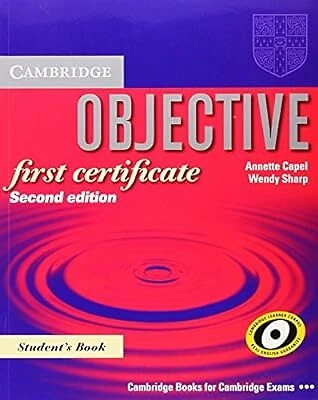 OBJECTIVE FIRST CERTIFICATE Students Book, Capel, Annette & Sharp ...