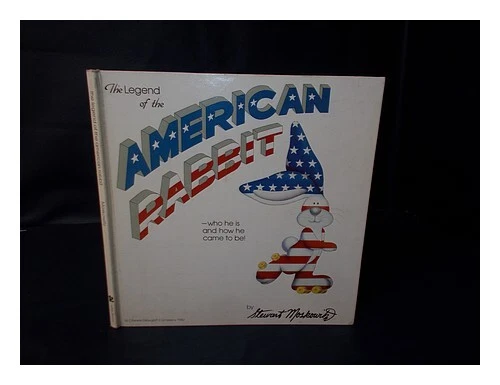 MOSKOWITZ, STEWART LA Légende Du Lapin Américain / Par Stewart ...