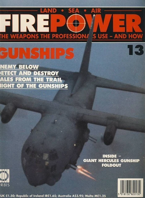 FIRE POWER MAGAZINE LAND SEA AIR issue no.13 GUNSHIPS Weapons £5.95 ...