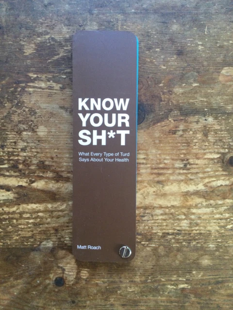 KNOW YOUR SHIT what every type of turd says about your health Matt ...