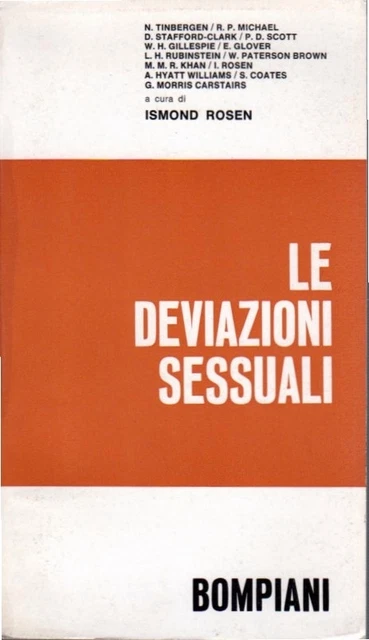 LE DEVIAZIONI SESSUALI Ismond Rosen Giovanni Carlo Zapparoli Bompiani ...