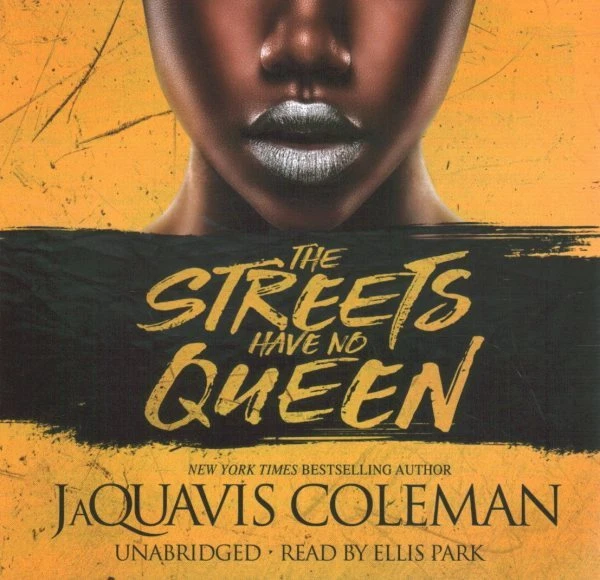 STREETS HAVE NO Queen, CD/Spoken Word by Coleman, JaQuavis; Park, Ellis ...