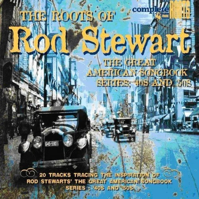VARIOUS ARTISTS THE Roots of Rod Stewart: The Great American Songbook ...