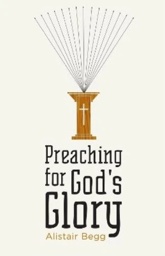 ALISTAIR BEGG PREACHING for God's Glory (Poche) EUR 9,38 - PicClick FR