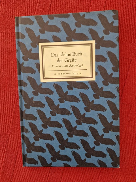 INSEL-BÜCHEREI NR. 515 Das kleine Buch der Greife - Frankfurt am Main ...