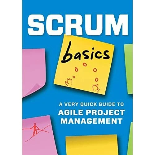 SCRUM BASICS: A Very Quick Guide to Agile Project Manag - Mass Market ...