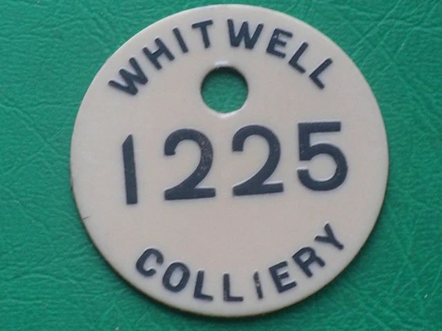 WHITWELL COLLIERY NORTH Derbyshire pit check miners coal mining token ...
