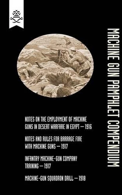 MACHINE GUN PAMPHLET Compendium by The General Staff (English ...