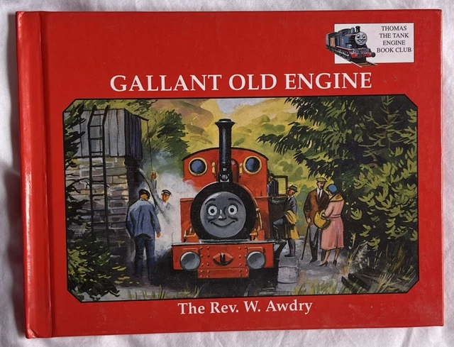 GALLANT OLD ENGINE by The Rev.W. Awdry Thomas The Tank Engine Book Club ...