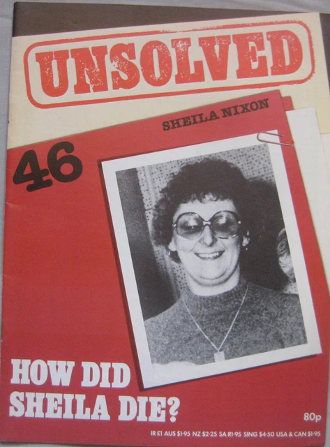 UNSOLVED ORBIS MAGAZINE Issue 46 - How Did Shella Nixon Die ? £6.99 ...