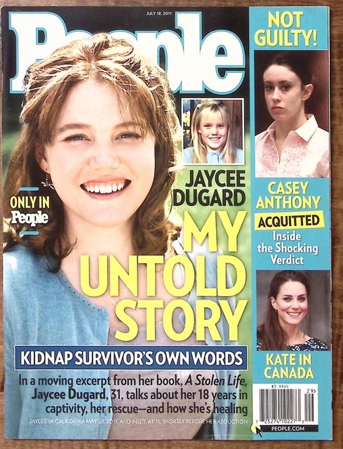 PEOPLE MAGAZINE 7/18/2011 Jaycee Dugard Casey Anthony Kate Middleton ...