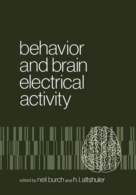 BEHAVIOR AND BRAIN Electrical Activity by N. Burch (English) Paperback ...