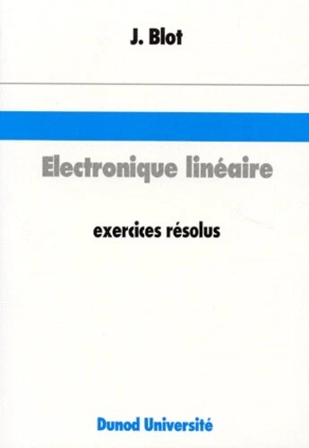 LINEAR ELECTRONICS. SOLVED Exercises, Presentation & Methods of ...
