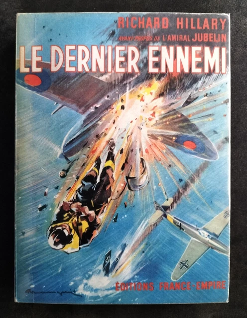LE DERNIER ENNEMI Richard Hillary 1953 Ed. FRANCE EMPIRE EUR 9,00 ...