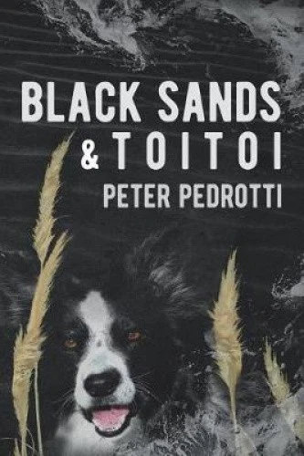 BLACK SANDS & Toitoi by Peter Brian Pedrotti [Paperback] NEUF EUR 25,20 ...