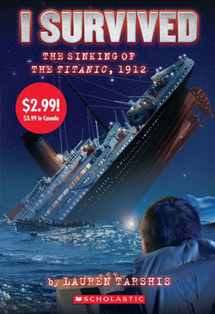 I SURVIVED THE Sinking of the Titanic, 1912 (I Survived #1) (Summer ...