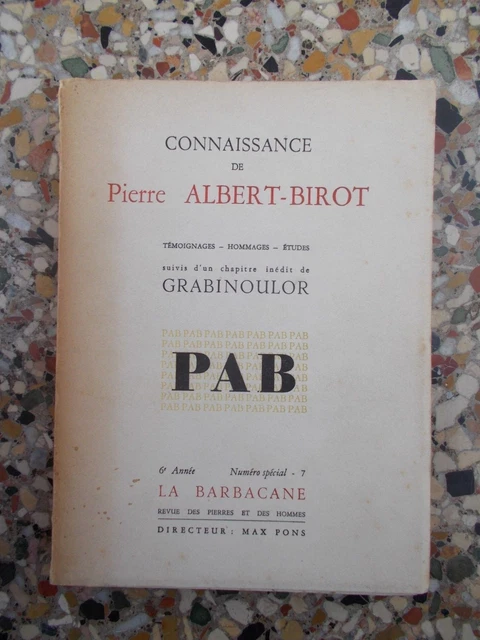 CONNAISSANCE DE PIERRE ALBERT-BIROT, La Barbacane, no 7 (num.) EUR 25 ...