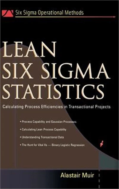 LEAN SIX SIGMA Statistics: Calculating Process Efficiencies in ...