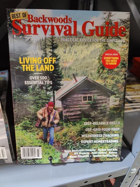 BACKWOODS SURVIVAL GUIDE Advice to a Simple Life Living Off the Land ...