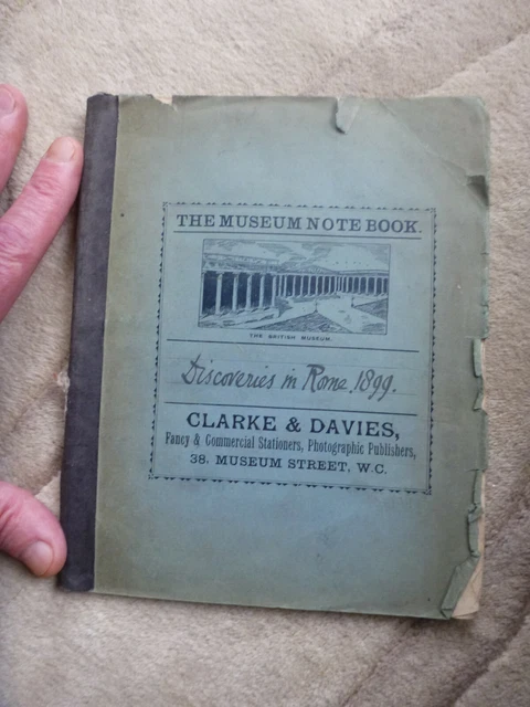 OLD NOTE BOOK British museum Discoveries excavations in Rome Roma ...