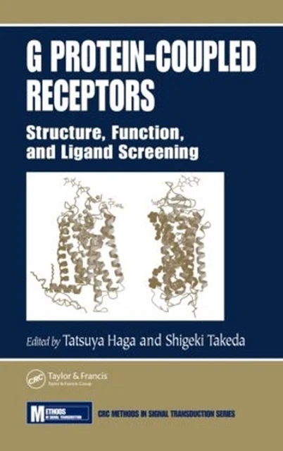 G PROTEIN-COUPLED RECEPTORS: Structure, Function, and Ligand Screening ...
