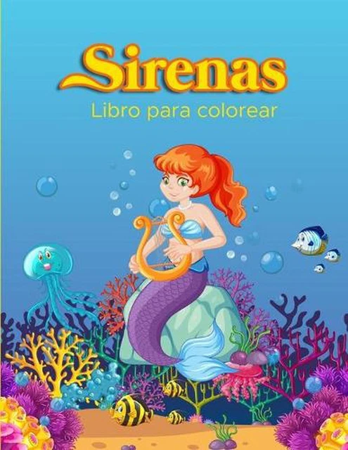 SIRENAS LIBRO PARA Colorear: Libro de actividades para ni?os by Norea Dahlberg P £15.99 ...