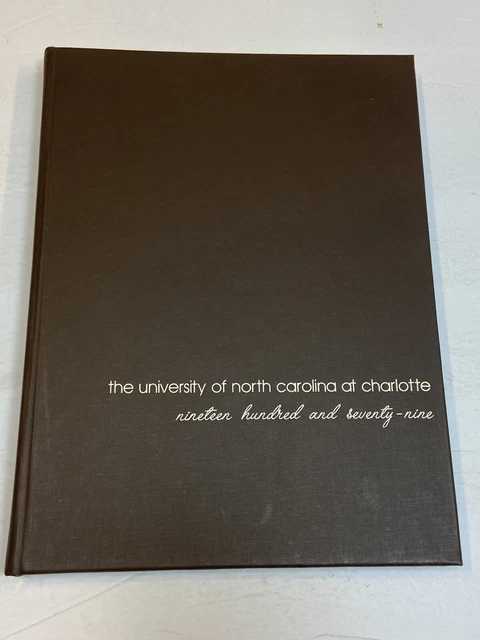 1979 UNCC UNIVERSITY of North Carolina Charlotte NC Student Yearbook ...