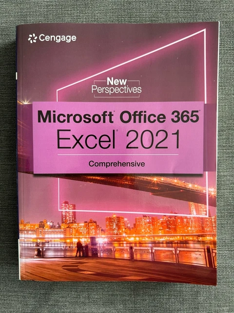 NEW PERSPECTIVES COLLECTION, Microsoft 365 & Excel 2021 Comprehensive ...