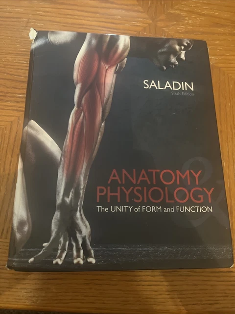 ANATOMY & PHYSIOLOGY: The Unity of Form and Function by Saladin ...