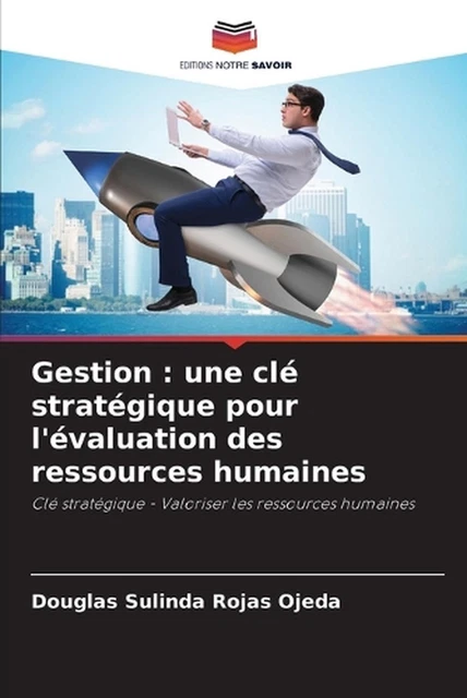 GESTION: UNE CL? strat?gique pour l'?valuation des ressources humaines by Dougla EUR 92,90 ...