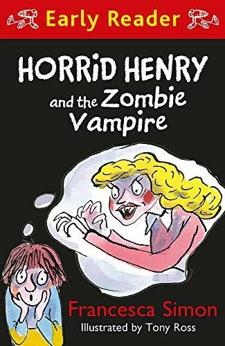 HORRID HENRY AND The Zombie Vampire (Horrid Henry Early Reader) Simon ...