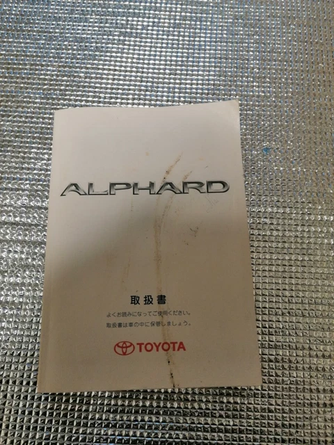 INSTRUCTION MANUAL PAMPHLET Toyota Alphard Anh10 10 Series s4 £33.64 ...