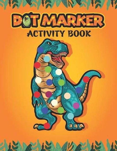 DOT MARKER ACTIVITY Book: Cute Dinosaurs: A Dot Markers Coloring Book ...