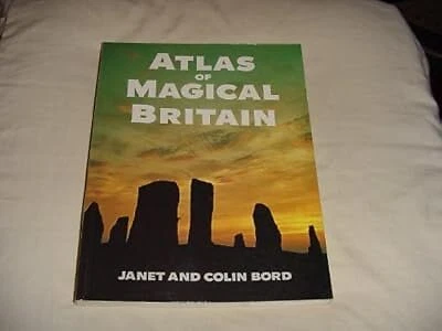 ATLAS OF MAGICAL Britain, Bord, Janet & Bord, Colin, Used; Very Good ...