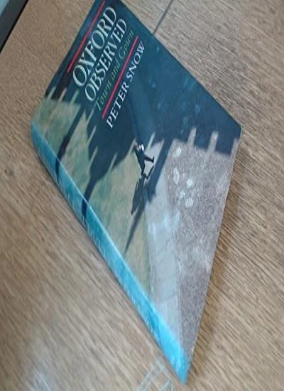 OXFORD OBSERVED: TOWN and Gown By Peter Snow. 9780719547072 EUR 12,16 ...