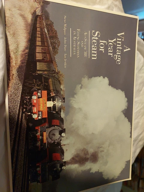 A VINTAGE YEAR FOR STEAM BOOK FLYING SCOTSMAN In AUSTRALIA BY STEVE ...