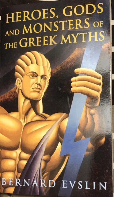 HEROES, GODS AND Monsters of the Greek Myths by Bernard Evslin (1984 ...
